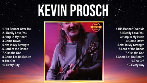 Kevin Prosch Worship Music ~ Kevin Prosch Full Album Youtube
