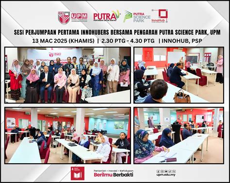 Sesi Perjumpaan Innohubbers And Pengarah Putra Science Park Memperkukuh