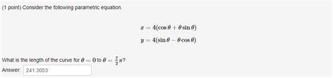 1 Point Consider The Following Parametric Equation