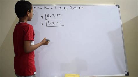 What Is The Lcm Of 3 9 And 27 Without Using Factorization Method