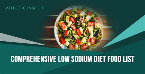 Comprehensive Low Sodium Diet Food List Athletic Insight