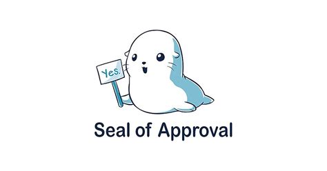 Seal Of Approval Meme