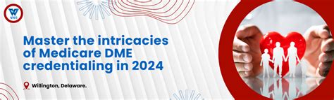 Master The Intricacies Of Medicare Dme Credentialing In 2024