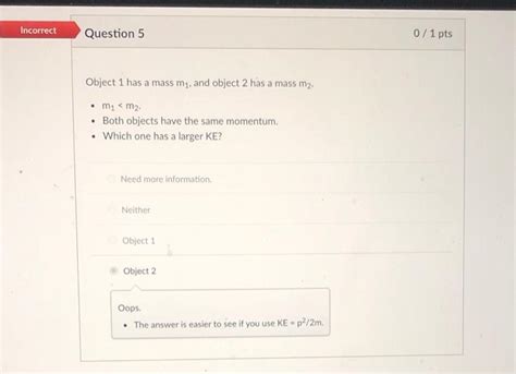 Solved Incorrect Question 5 0 1 Pts Object 1 Has A Mass Mi
