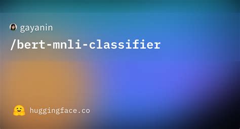 Gayaninbert Mnli Classifier At Main