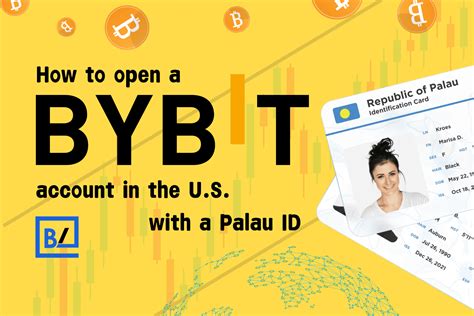 How To Open A Bybit Account In The United States Using A Palau Id