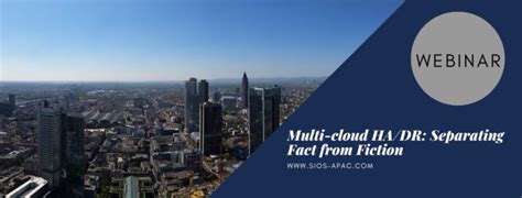 multi cloud high availability disaster recovery separating fact from
