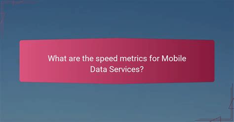 Mobile Data Services Coverage Speed And Cost Comparison