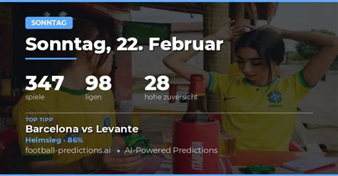 Fußball Prognosen 22 Februar 2026 Beste Wetten And Tipps