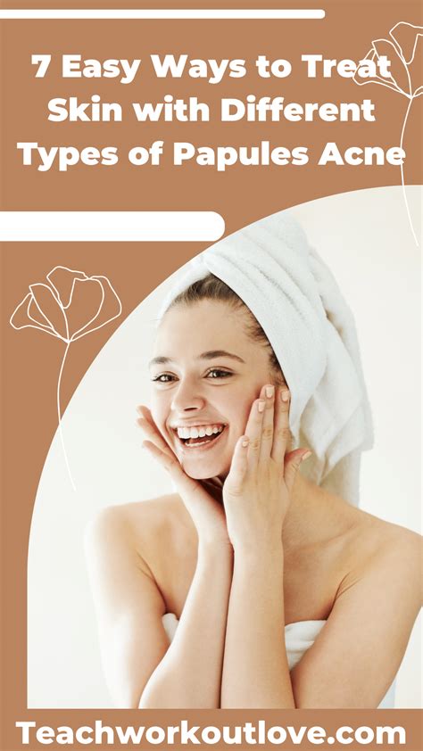 How To Treat Papules Acne