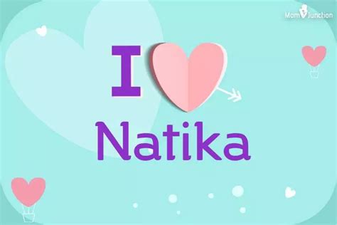 Explore Natika Meaning Origin And Popularity