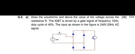 Solved Q A Draw The Waveforms And Derive The Value Of Chegg