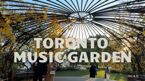 Toronto Music Garden A Unique Harmony Of Music And Nature Gardentour