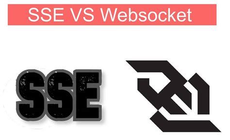 Websocket Vs Sse：选择适合实时通信的技术 W3cschool笔记