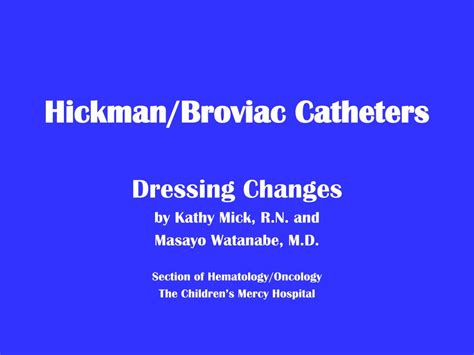 Ppt Hickmanbroviac Catheters Powerpoint Presentation Free Download