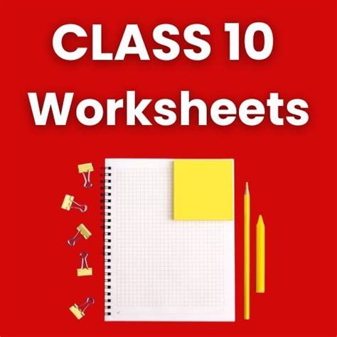Worksheets With Solutions For Class 10 Books Notes Tests 2024 2025 Syllabus