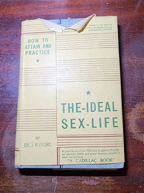 Dr J Rutgers Like New How To Attain And Practice The Ideal Sex Life 1940 With Dust Cover Etsy