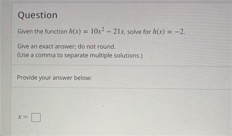 Solved Given The Function H X X X Solve For H X Chegg Com