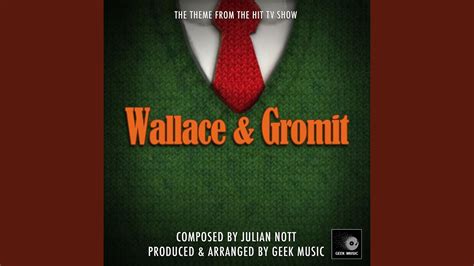 Wallace And Gromit Main Theme From Wallace And Gromit Youtube Music