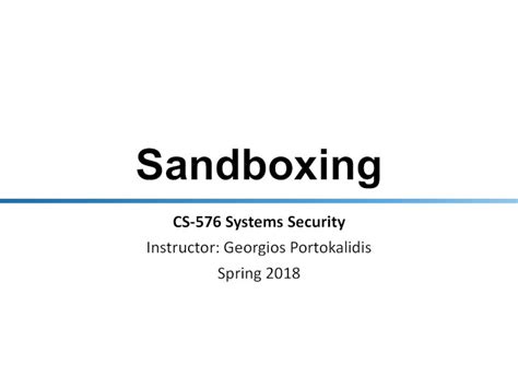 Pdf Sandboxing Sandboxing Methods Vm Based Run Entire Os In Isolation Os Based Process