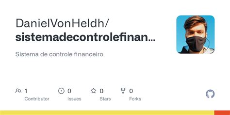 Github Danielvonheldh Sistemadecontrolefinanceiro Sistema De Controle Financeiro