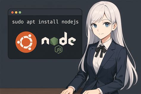 ubuntu 上安裝 node js 最完整指南｜三大方法比較、步驟與常見問題全解析 オープンソースの力を活用する方法～ubuntuの世界