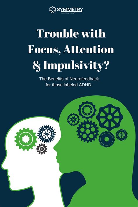 Trouble With Focus Attention And Impulsivity We Can Help