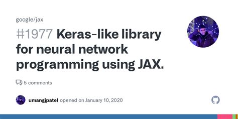 Keras Like Library For Neural Network Programming Using Jax Issue Google Jax Github