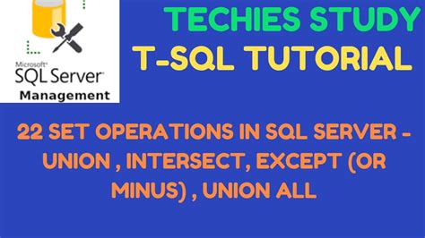 SET OPERATIONS In Sql Server UNION INTERSECT EXCEPT Or MINUS UNION ALL YouTube