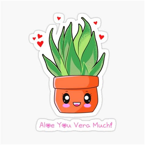 Aloe You Vera Much Cute And Kawaii Aloe Vera Sticker For Sale By Lelixart Redbubble