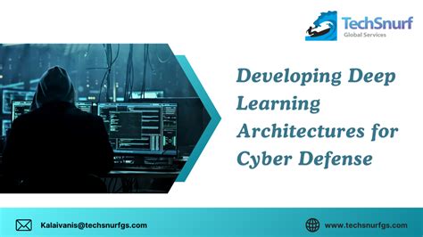 developing deep learning architectures for cyber defense🛡️🖥️🔒