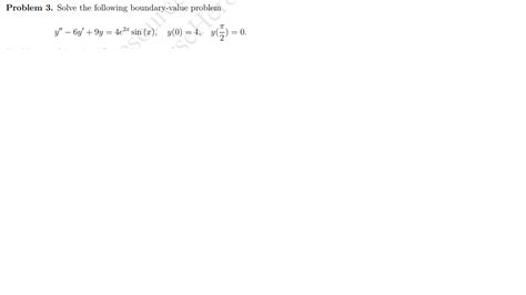 Solved Problem 3 Solve The Following Boundary Value Problem