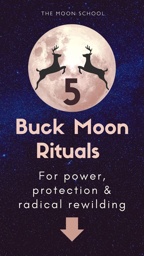 5 Full Buck Moon Rituals For Power Protection And Rewilding July