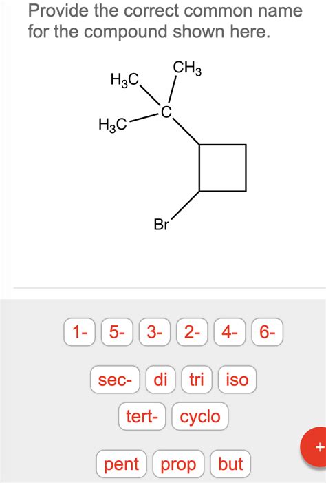 Solved Provide the correct common name for the compound | Chegg.com