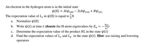 Solved An Electron In The Hydrogen Atom Is In The