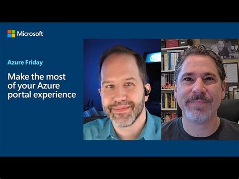 Free Video Make The Most Of Your Azure Portal Experience Azure Friday From Microsoft Class