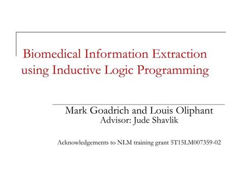 Ppt Biomedical Information Extraction Using Inductive Logic