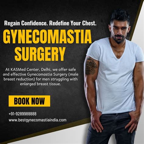 Best Gynecomastia India Gynecomastia Surgery Gives A Man Back The