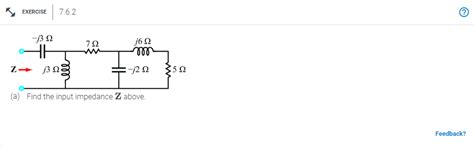 solved exercise ∣7 6 2 a find the input impedance z
