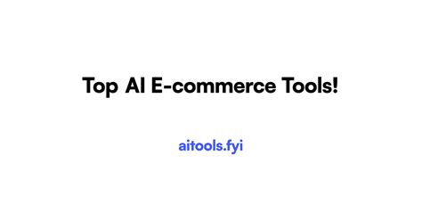 Top Ai E Commerce Tools On Aitools Fyi