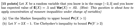 Solved Points Let X Be A Random Variable That You Know Chegg Com