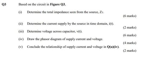 Solved Q3 Based On The Circuit In Figure Q3 I Determine