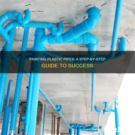 Painting Plastic Pipes: A Step-By-Step Guide To Success | ShunPoly