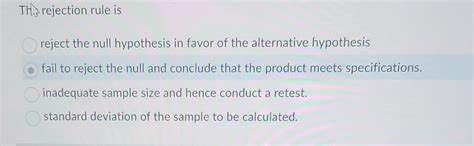 Solved Thus Rejection Rule Is Reject The Null Hypothesis In