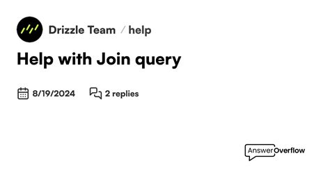 Help With Join Query Drizzle Team