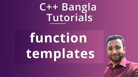 C Bangla Tutorials 90 Function Templates Youtube