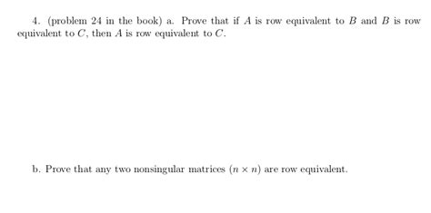 Solved 4 Problem 24 In The Book A Prove That If A Is Row