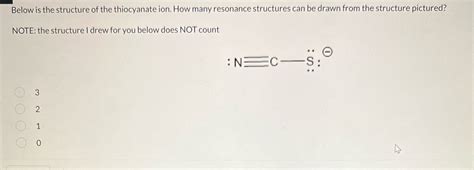 [solved] Chemistry Below Is The Structure Of The Thiocyanate Ion How
