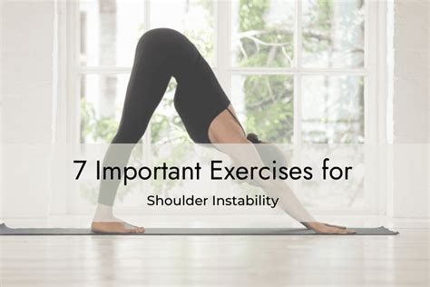 7 Important Exercises For Shoulder Instability Pt Complete
