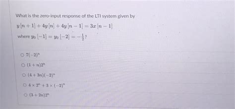 solved what is the zero input response of the lti system